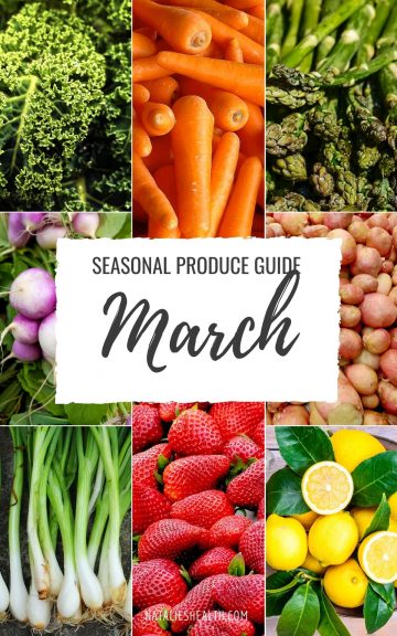 What's in season: March | Seasonal produce guide with recipes!