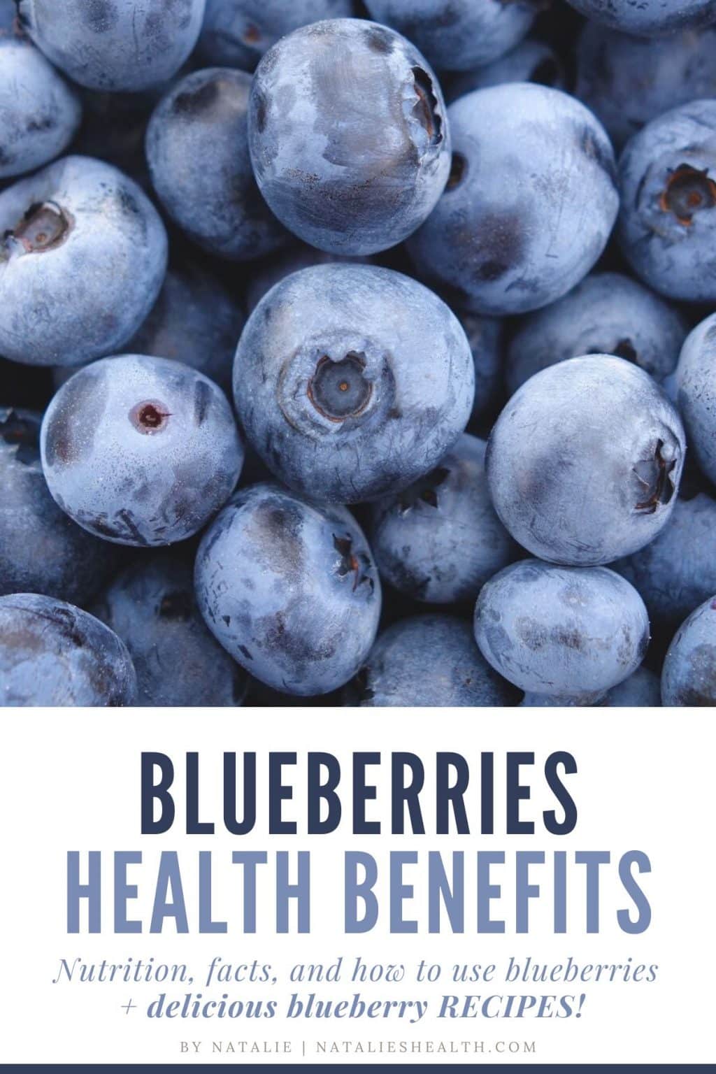 Health Benefits of Blueberries (uses, recipes and more) | Natalie's Health